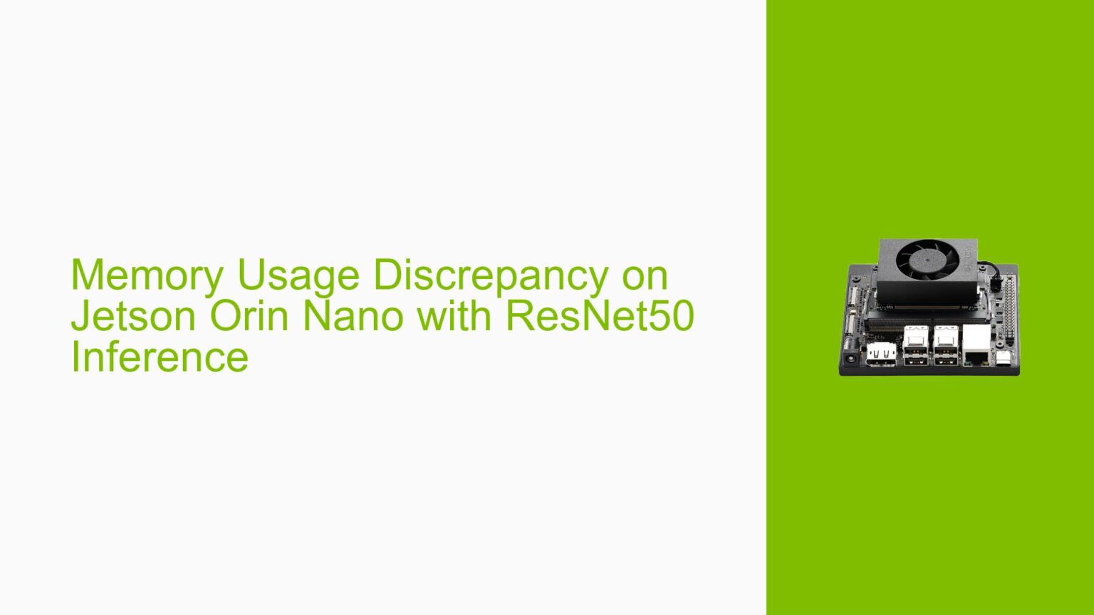 Memory Usage Discrepancy On Jetson Orin Nano With Resnet50 Inference