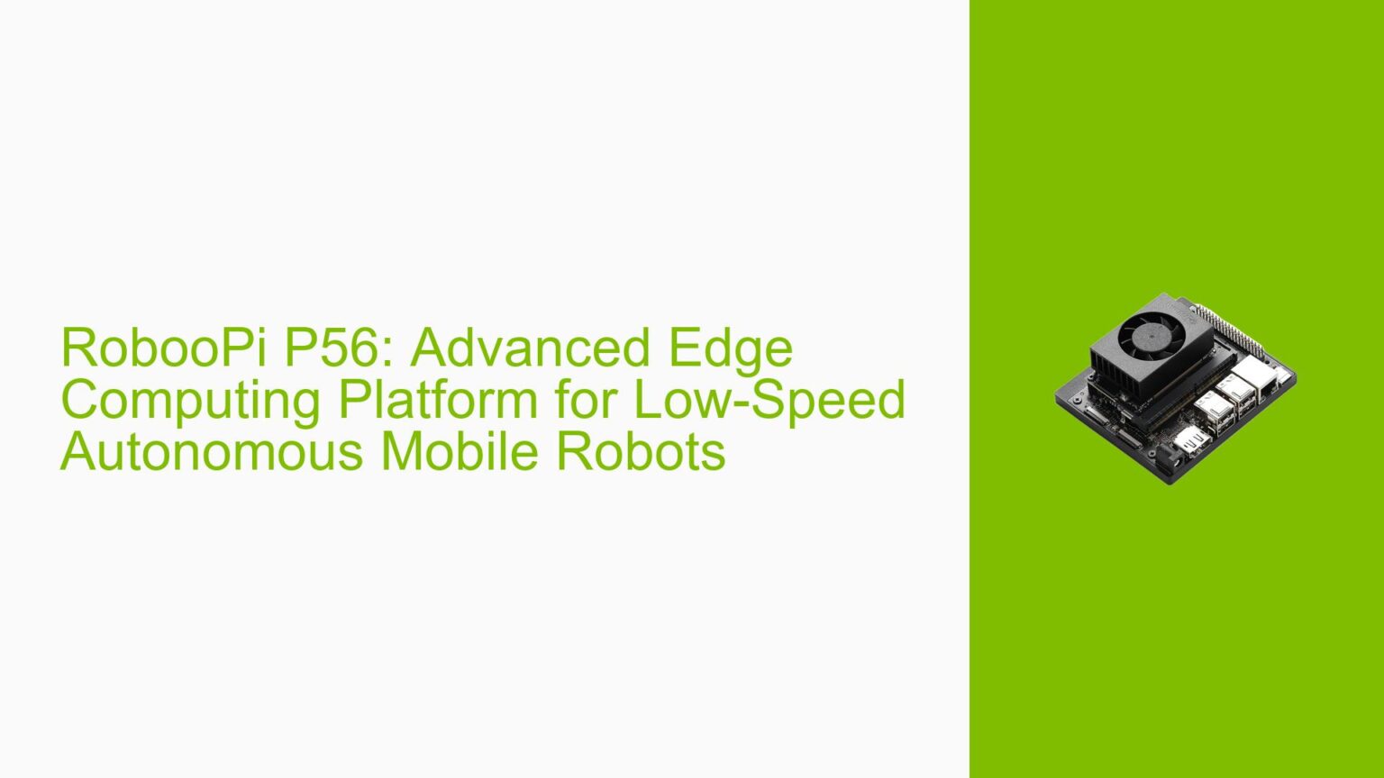 RobooPi P56: Advanced Edge Computing Platform for Low-Speed Autonomous ...