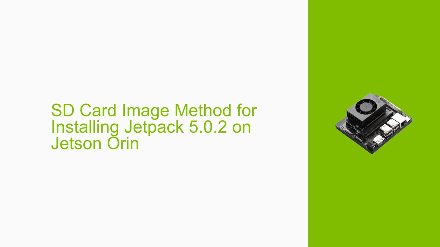 Sd Card Image Method For Installing Jetpack 502 On Jetson Orin Help Docs For Errorsissues