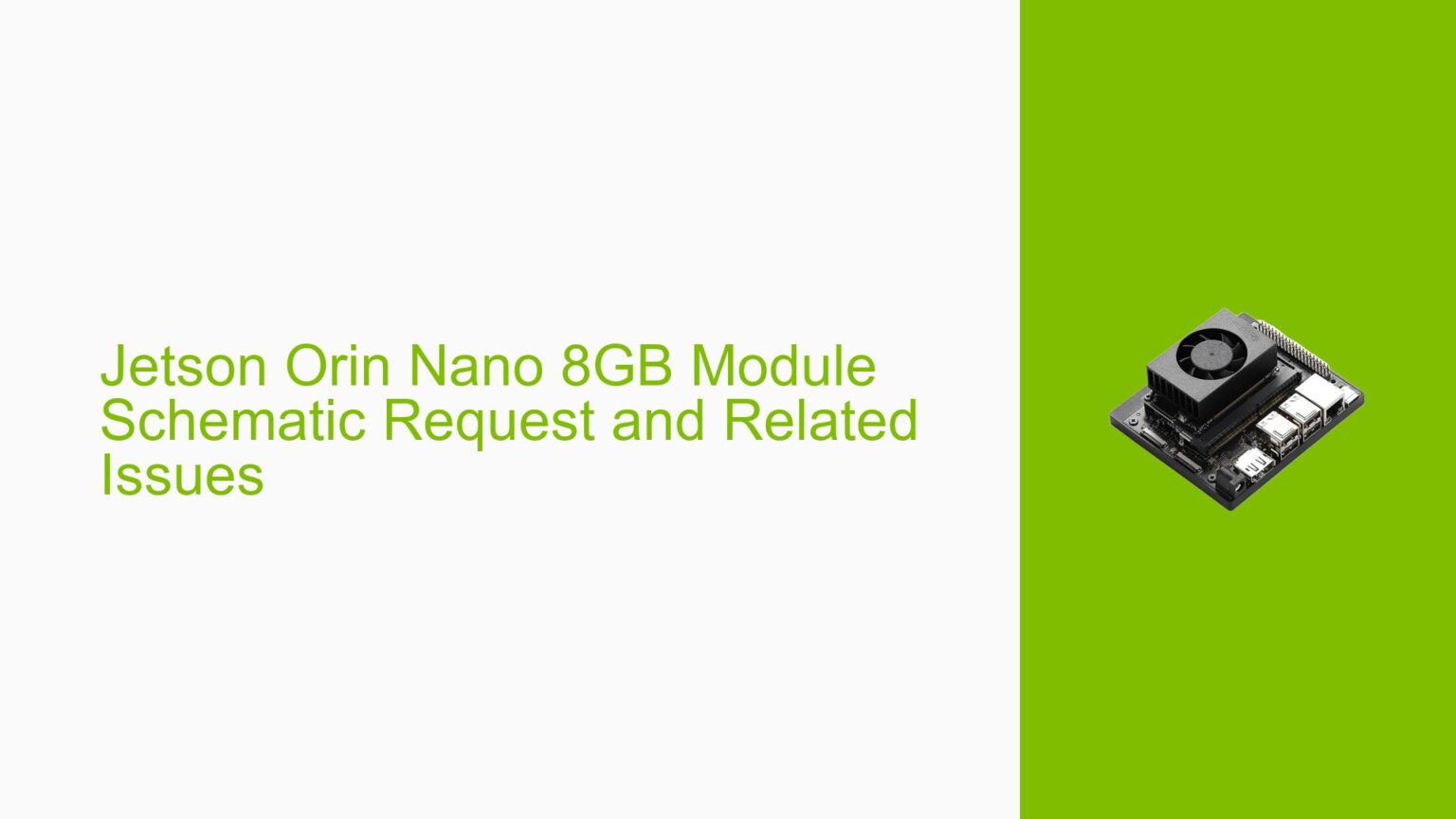 Jetson Orin Nano 8gb Module Schematic Request And Related Issues Help Docs For Errorsissues