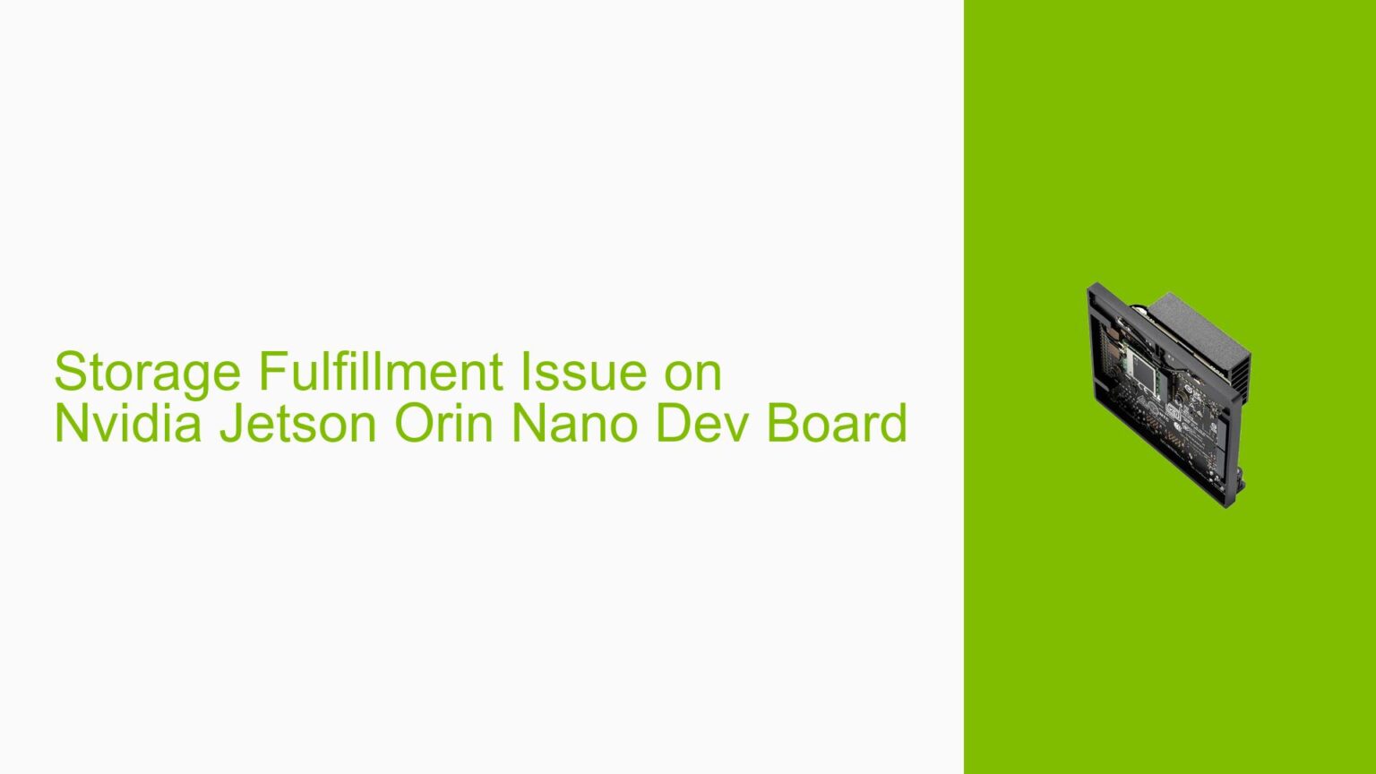 Storage Fulfillment Issue On Nvidia Jetson Orin Nano Dev Board Help Docs For Errorsissues On