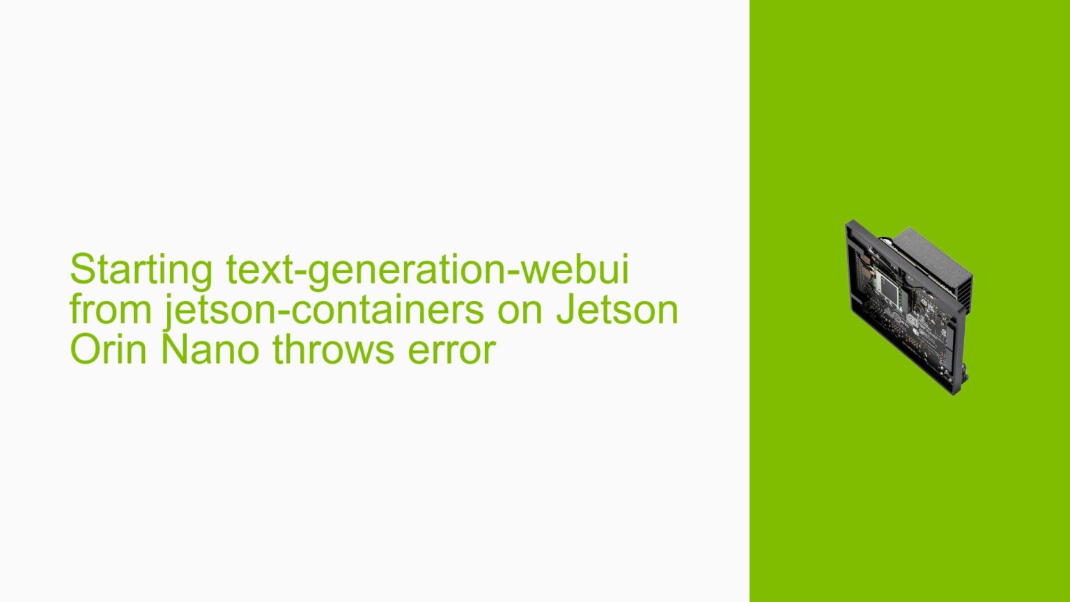 Starting text-generation-webui from jetson-containers on Jetson Orin Nano throws error - Help ...