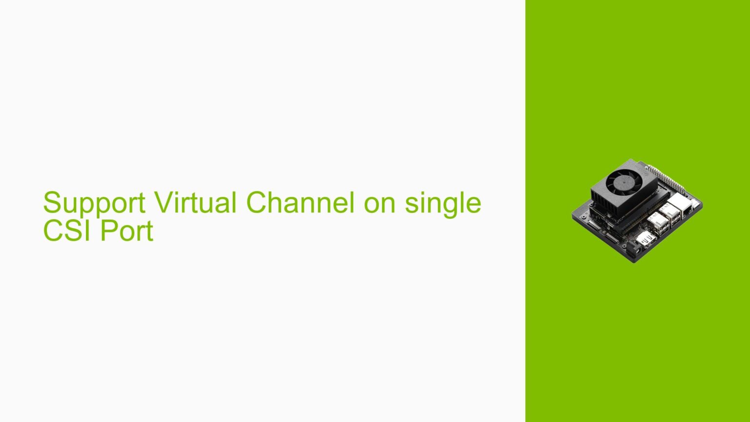 Support Virtual Channel on single CSI Port - Help Docs for Errors ...