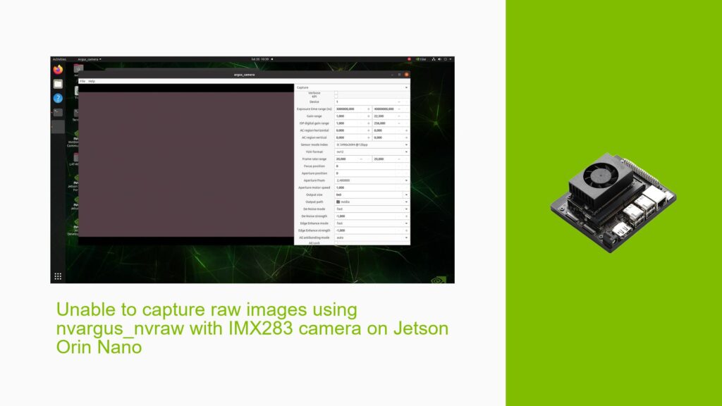 Unable to capture raw images using nvargus_nvraw with IMX283 camera on Jetson Orin Nano - Help ...