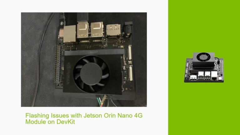Flashing Issues With Jetson Orin Nano 4g Module On Devkit Help Docs For Errorsissues On