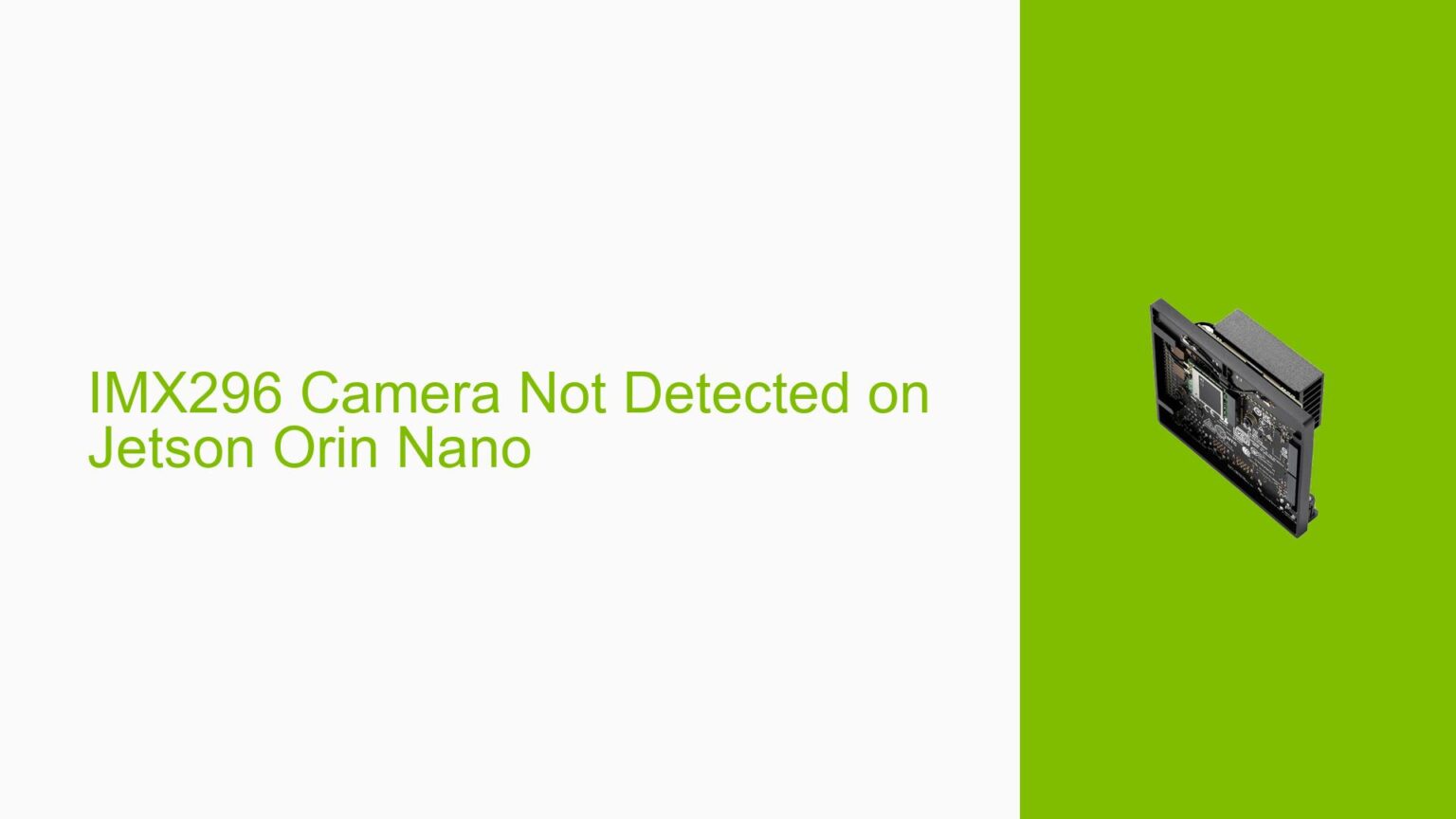 Imx296 Camera Not Detected On Jetson Orin Nano Help Docs For Errorsissues On Nvidia Jetson
