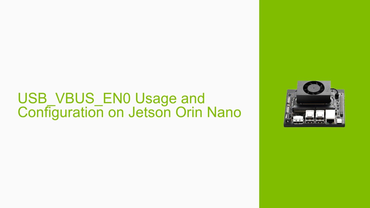Usbvbusen0 Usage And Configuration On Jetson Orin Nano Help Docs For Errorsissues On Nvidia