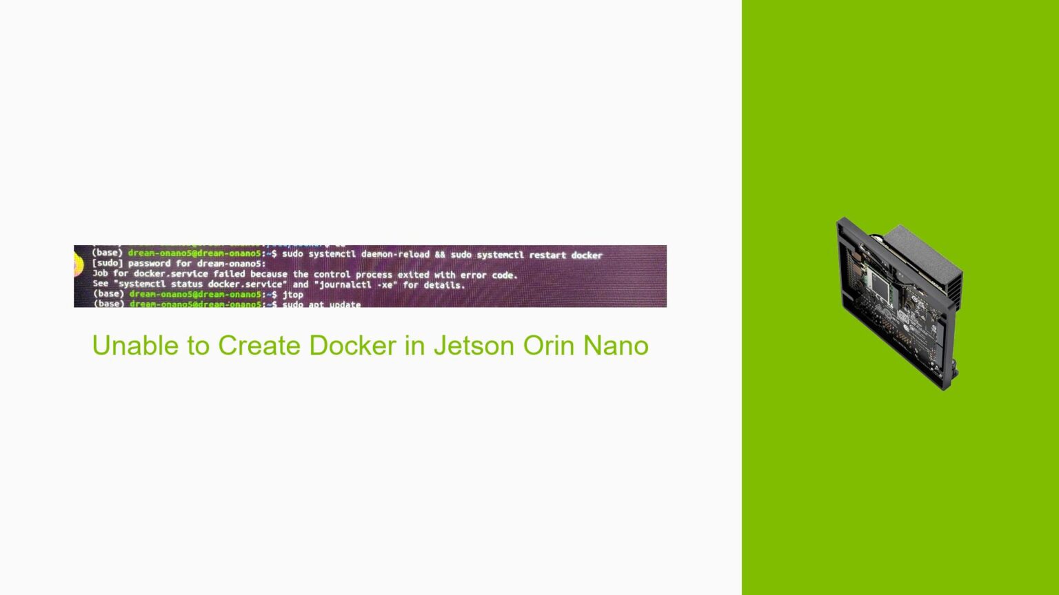 Unable To Create Docker In Jetson Orin Nano Help Docs For Errors
