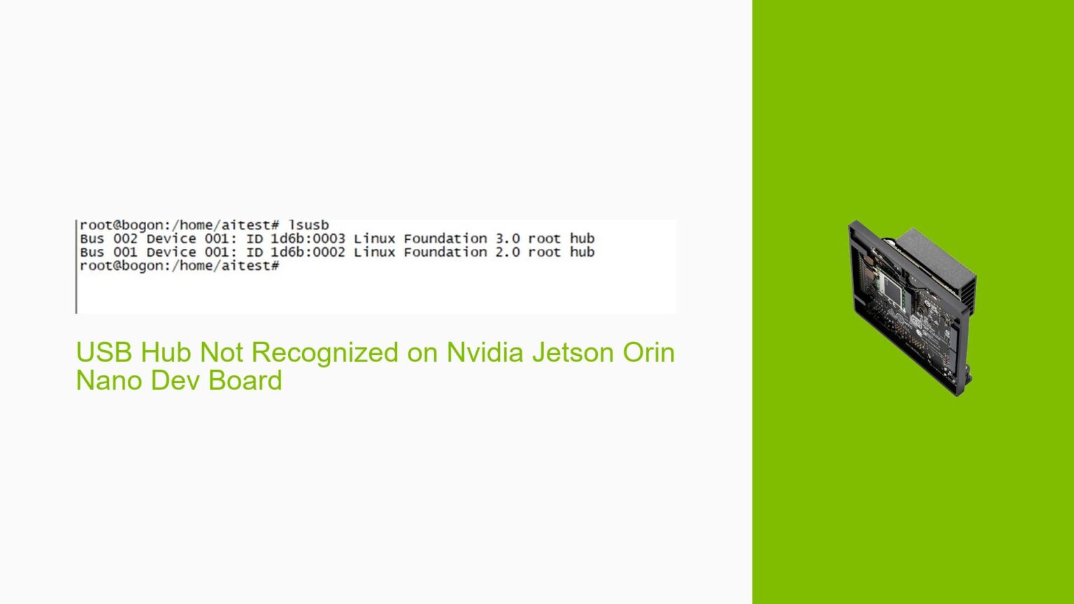 USB Hub Not Recognized on Nvidia Jetson Orin Nano Dev Board - Help Docs for Errors/Issues on ...