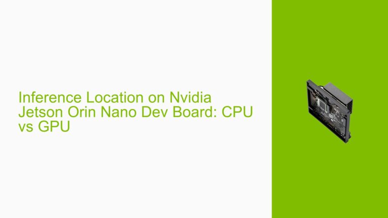 Inference Location on Nvidia Jetson Orin Nano Dev Board: CPU vs GPU - Help Docs for Errors ...