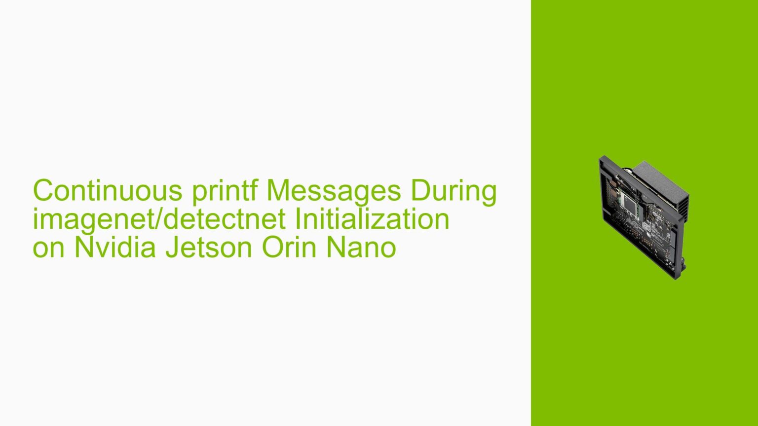 Continuous printf Messages During imagenet/detectnet Initialization on Nvidia Jetson Orin Nano ...