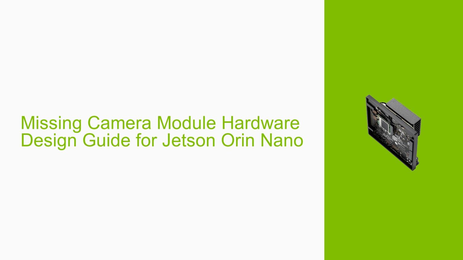 Missing Camera Module Hardware Design Guide For Jetson Orin Nano Help