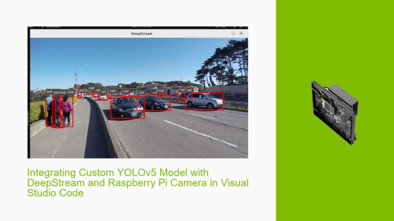 Integrating Custom YOLOv5 Model with DeepStream and Raspberry Pi Camera in Visual Studio Code ...