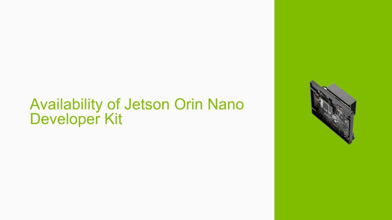 Availability of Jetson Orin Nano Developer Kit - Help Docs for Errors/Issues on Nvidia Jetson ...
