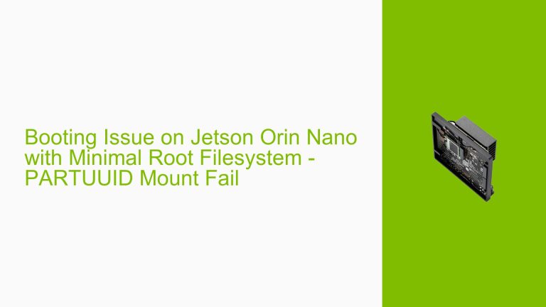 Booting Issue On Jetson Orin Nano With Minimal Root Filesystem Partuuid Mount Fail Help Docs