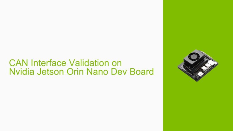 Can Interface Validation On Nvidia Jetson Orin Nano Dev Board Help Docs For Errorsissues On