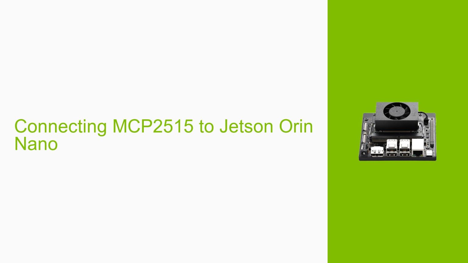Connecting MCP2515 to Jetson Orin Nano - Help Docs for Errors/Issues on Nvidia Jetson Dev Boards