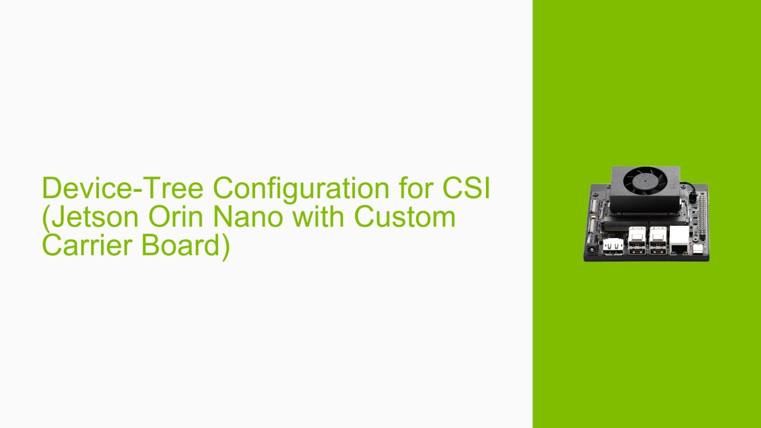 Device-Tree Configuration for CSI (Jetson Orin Nano with Custom Carrier Board) - Help Docs for ...