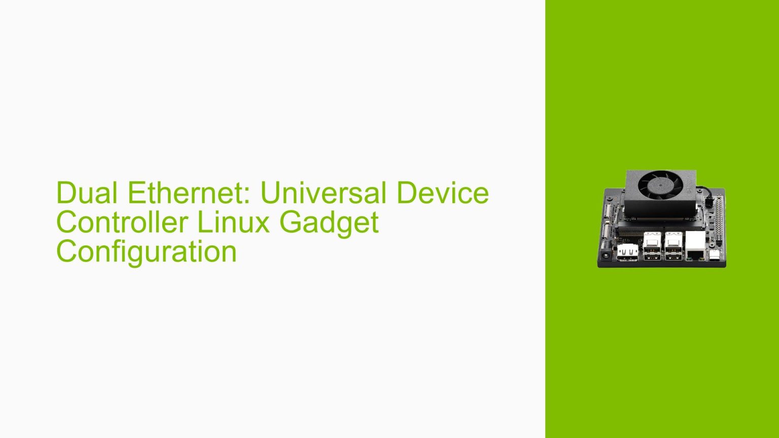 Dual Ethernet: Universal Device Controller Linux Gadget Configuration ...