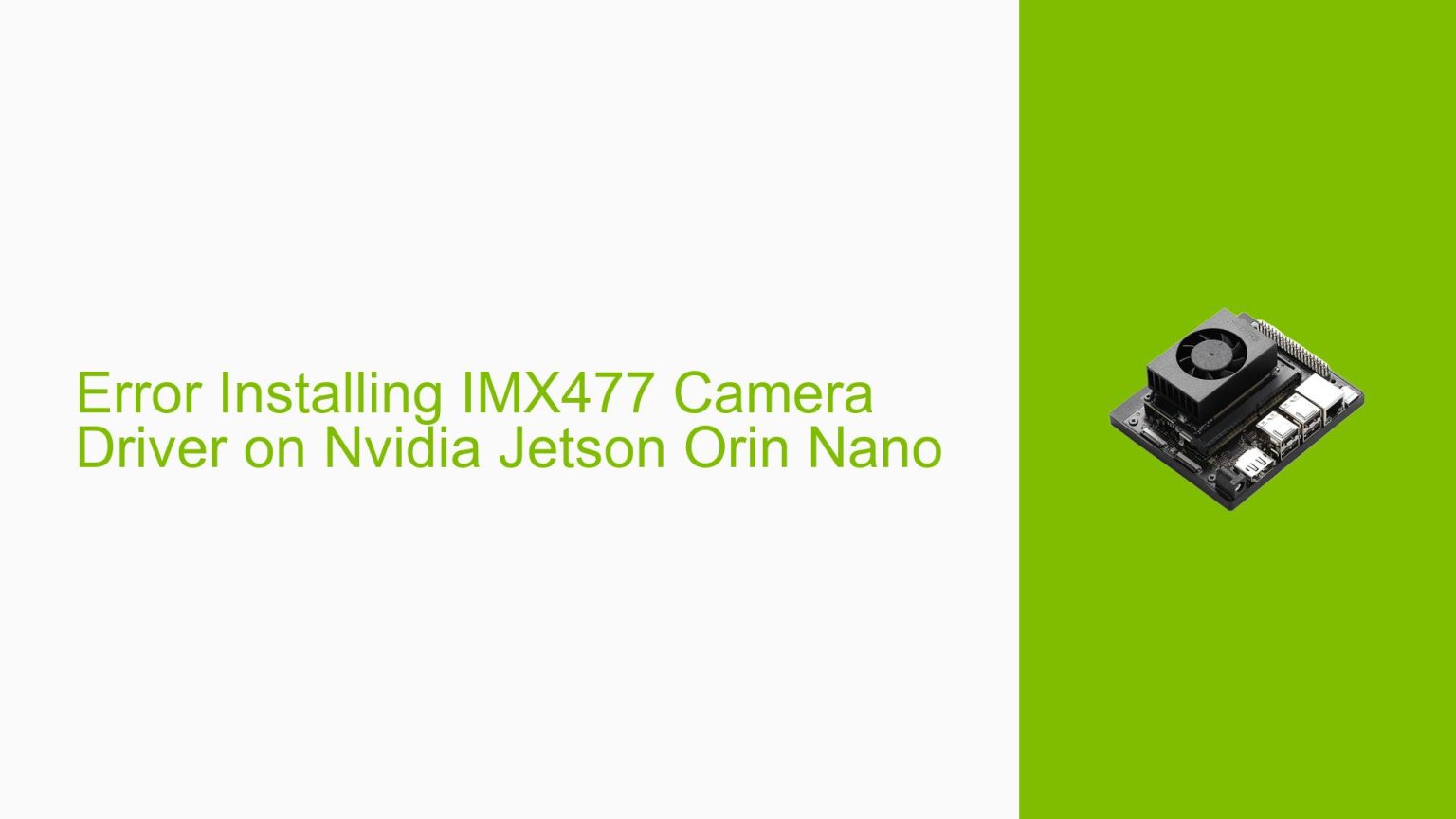 Error Installing Imx477 Camera Driver On Nvidia Jetson Orin Nano Help Docs For Errorsissues
