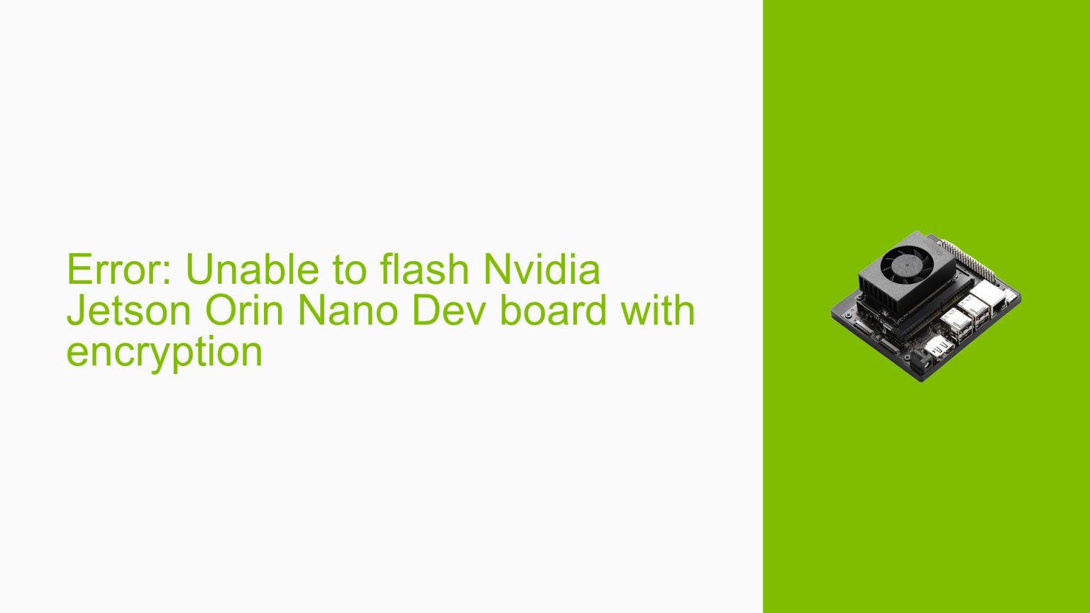 Error Unable To Flash Nvidia Jetson Orin Nano Dev Board With