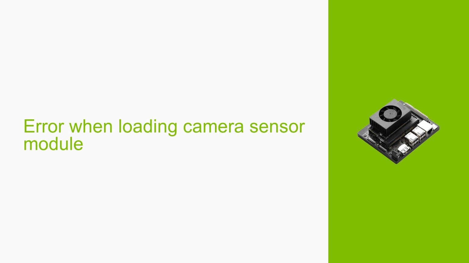 Error when loading camera sensor module - Help Docs for Errors/Issues on Nvidia Jetson Dev Boards