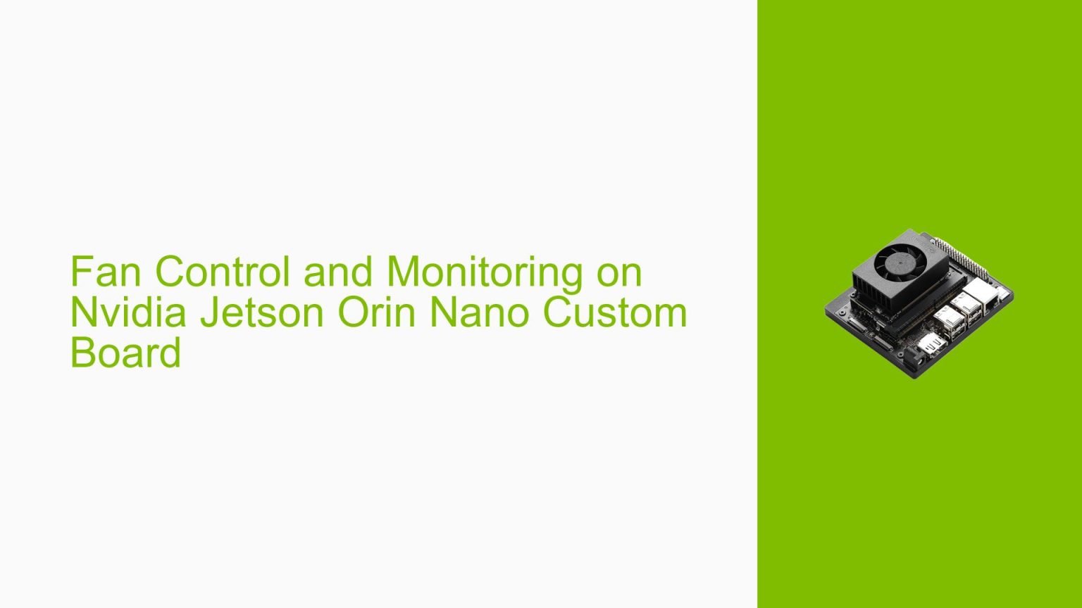 Fan Control and Monitoring on Nvidia Jetson Orin Nano Custom Board ...