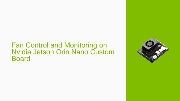 Fan Control And Monitoring On Nvidia Jetson Orin Nano Custom Board