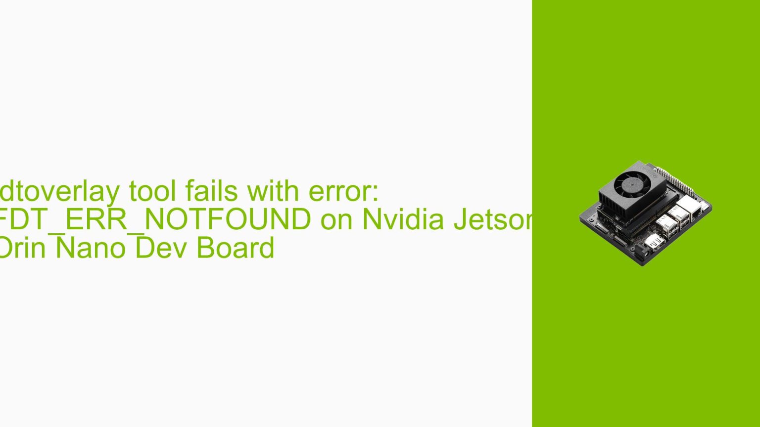 fdtoverlay tool fails with error: FDT_ERR_NOTFOUND on Nvidia Jetson ...