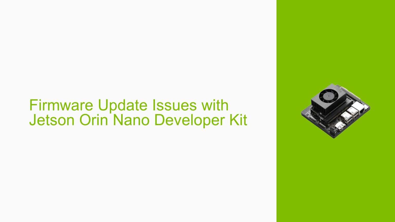 Firmware Update Issues With Jetson Orin Nano Developer Kit Help Docs For Errorsissues On
