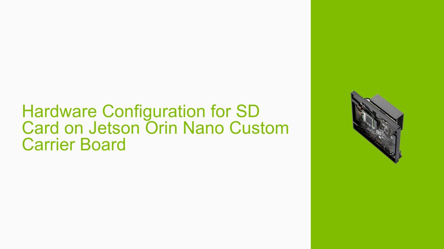 Hardware Configuration for SD Card on Jetson Orin Nano Custom Carrier Board - Help Docs for ...