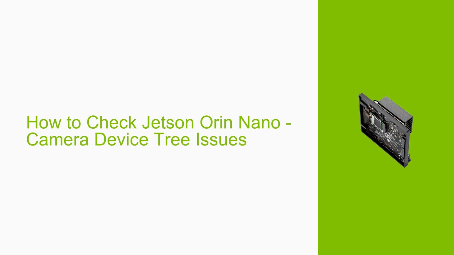 How To Check Jetson Orin Nano Camera Device Tree Issues Help Docs