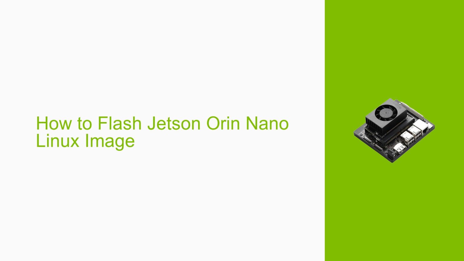 How To Flash Jetson Orin Nano Linux Image Help Docs For Errorsissues
