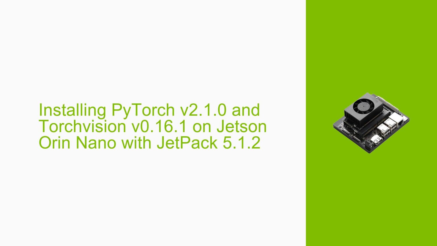 Installing Pytorch V210 And Torchvision V0161 On Jetson Orin Nano