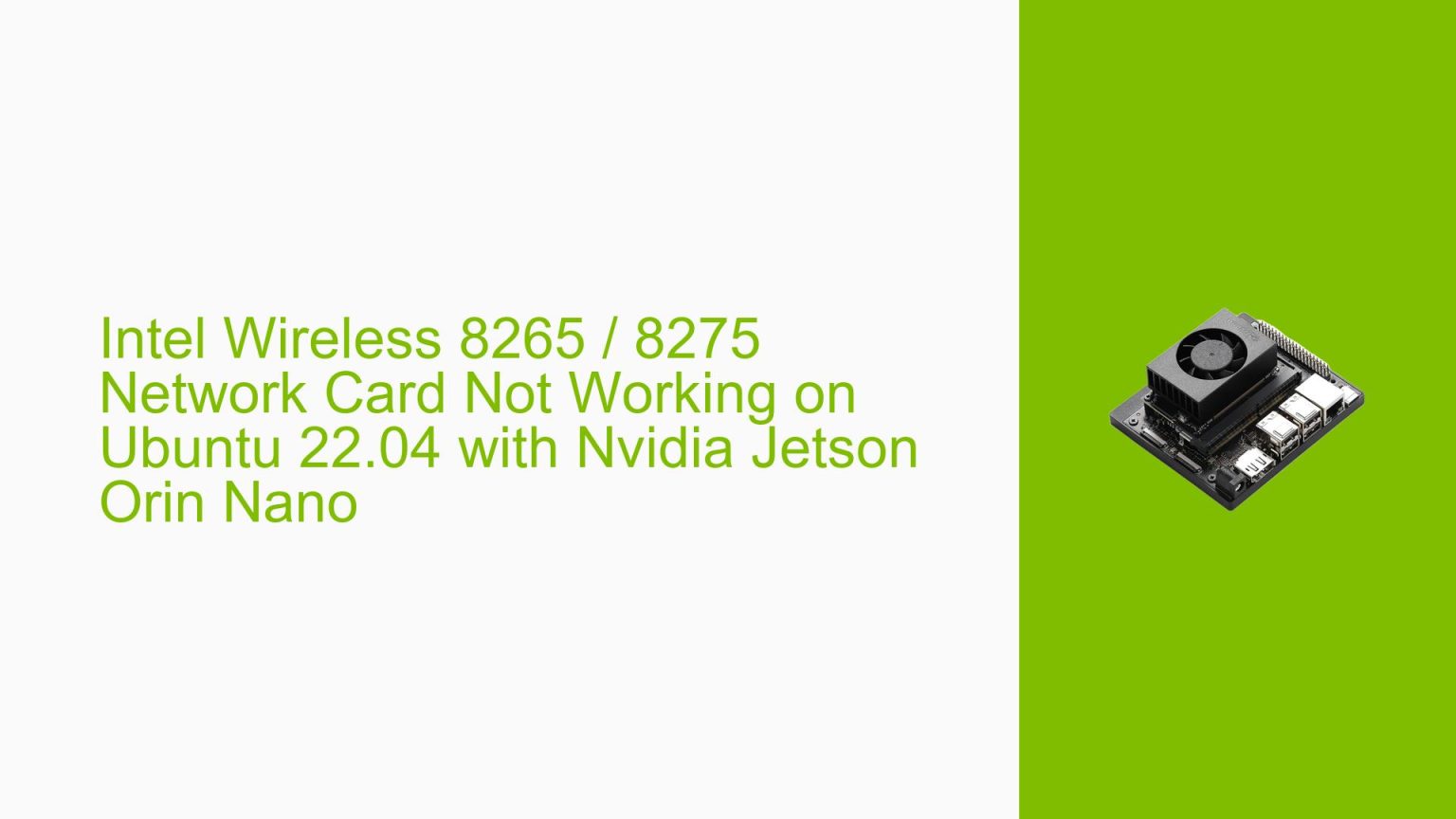 Intel Wireless 8265 / 8275 Network Card Not Working on Ubuntu 22.04 with Nvidia Jetson Orin Nano ...