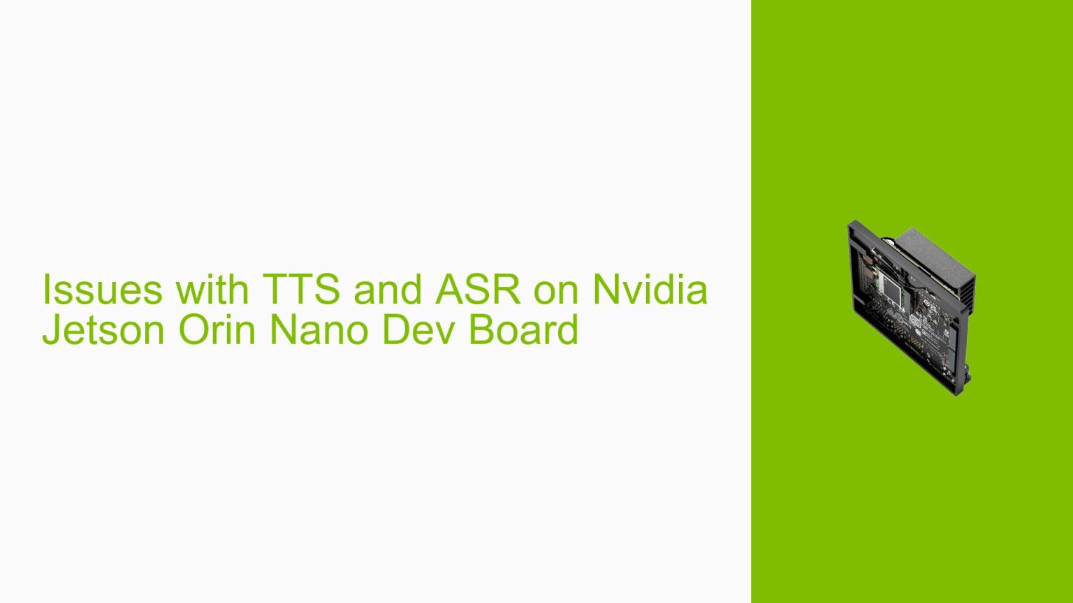 Issues with TTS and ASR on Nvidia Jetson Orin Nano Dev Board - Help Docs for Errors/Issues on ...