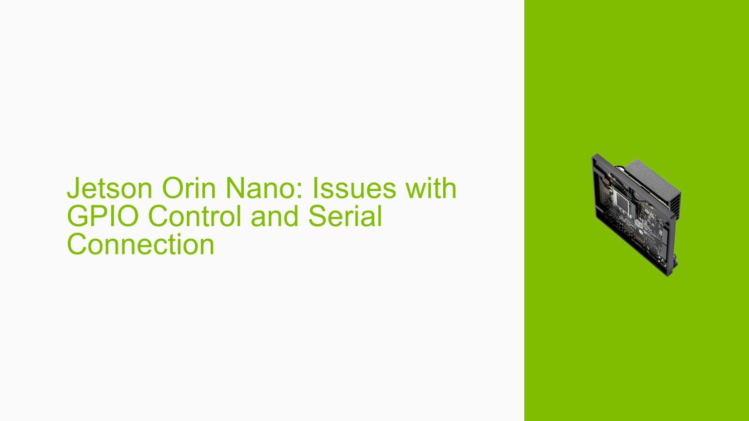 Jetson Orin Nano Issues With Gpio Control And Serial Connection Help Docs For Errorsissues