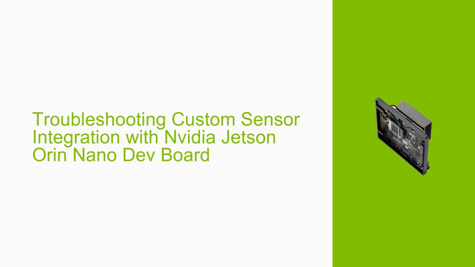 Troubleshooting Custom Sensor Integration With Nvidia Jetson Orin Nano