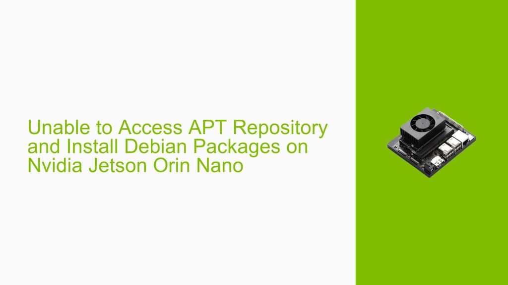 Unable To Access Apt Repository And Install Debian Packages On Nvidia