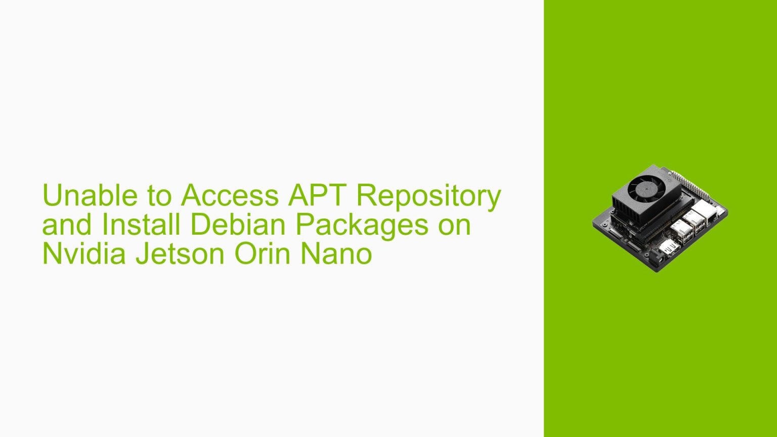 Unable to Access APT Repository and Install Debian Packages on Nvidia Jetson Orin Nano - Help ...