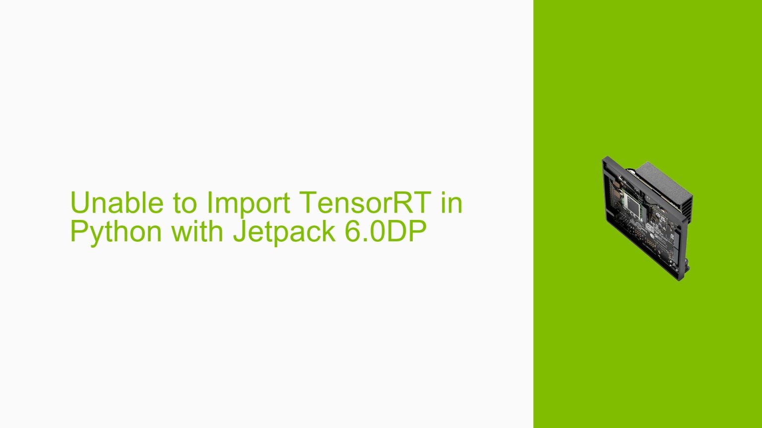 Unable To Import Tensorrt In Python With Jetpack 60dp Help Docs For