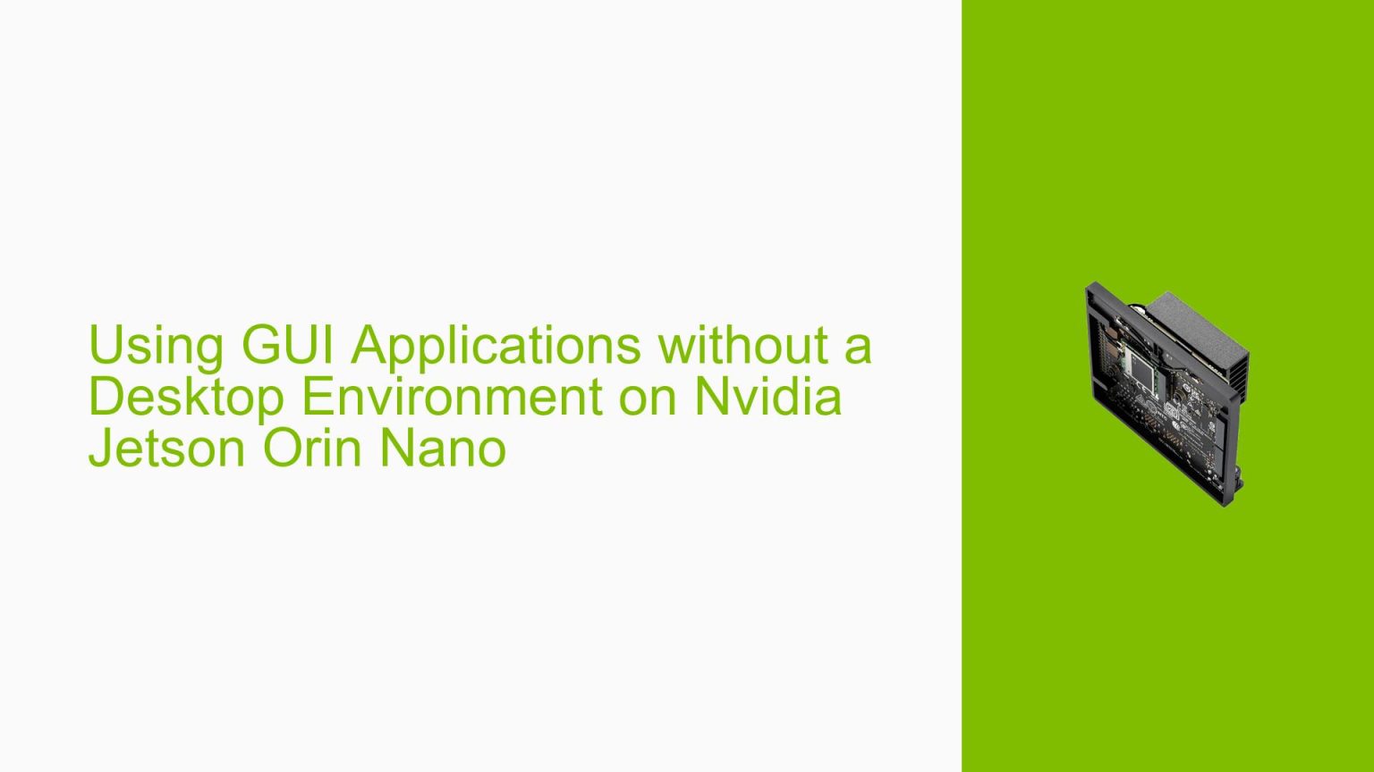 Using Gui Applications Without A Desktop Environment On Nvidia Jetson