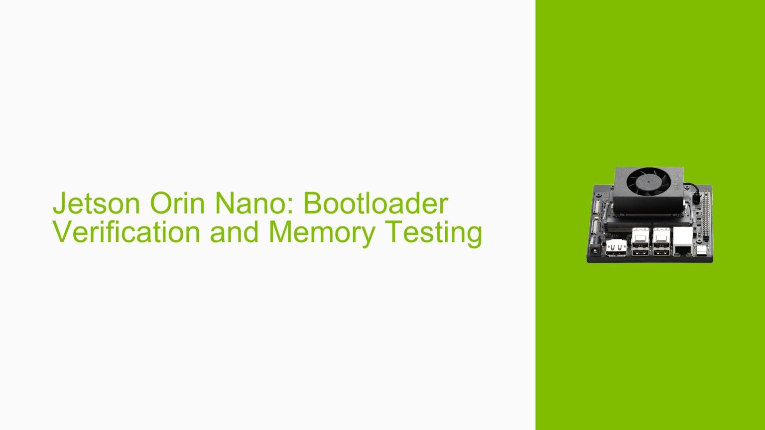 Jetson Orin Nano Bootloader Verification And Memory Testing Help Docs For Errorsissues On