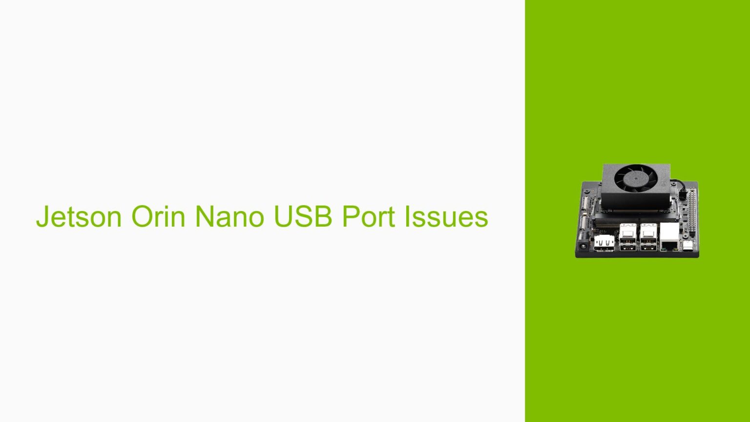 Jetson Orin Nano USB Port Issues - Help Docs for Errors/Issues on Nvidia Jetson Dev Boards